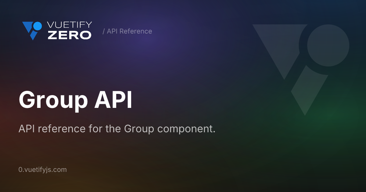 Group API — Vuetify0